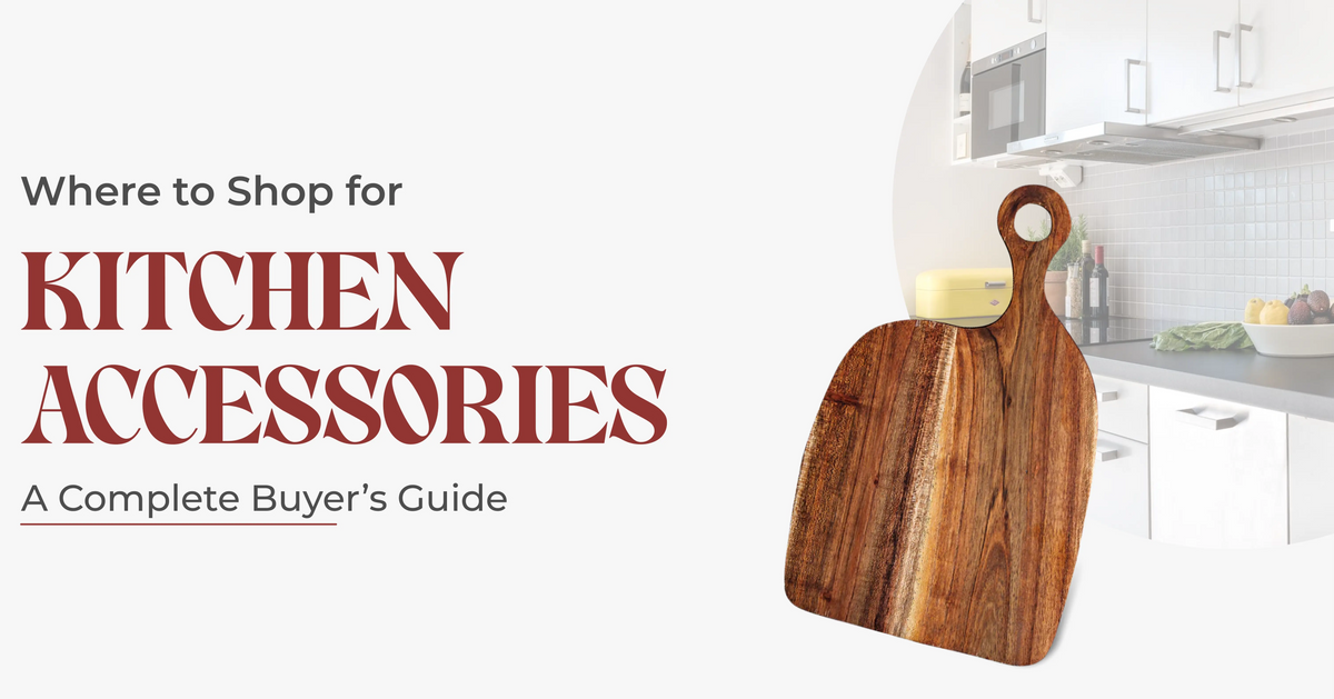Where to Shop for Kitchen Accessories: A Complete Buyer’s Guide – GHome UK
